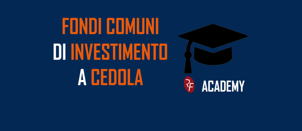 Fondi a cedola - Circolo Investitori